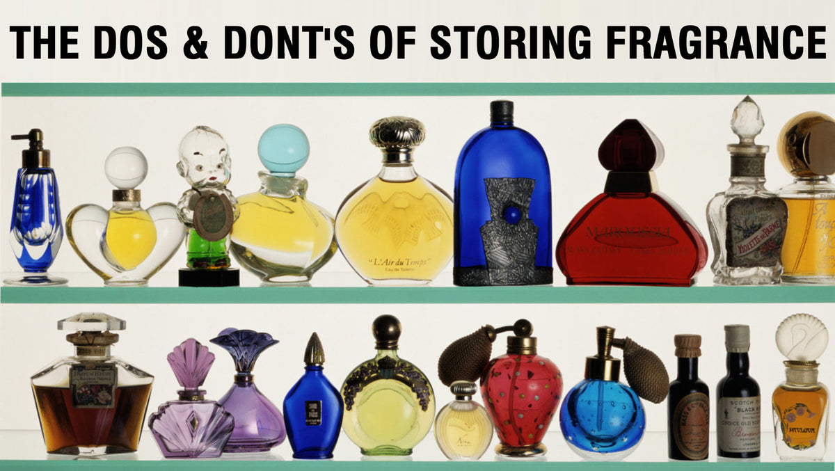 10 Dos and Donts of Storing Perfume - by Swiss Arabian Oud Perfume ...